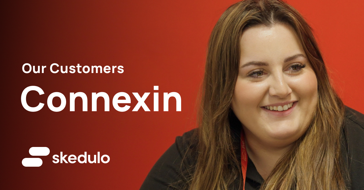 Case Study: Connexin & Skedulo | Skedulo