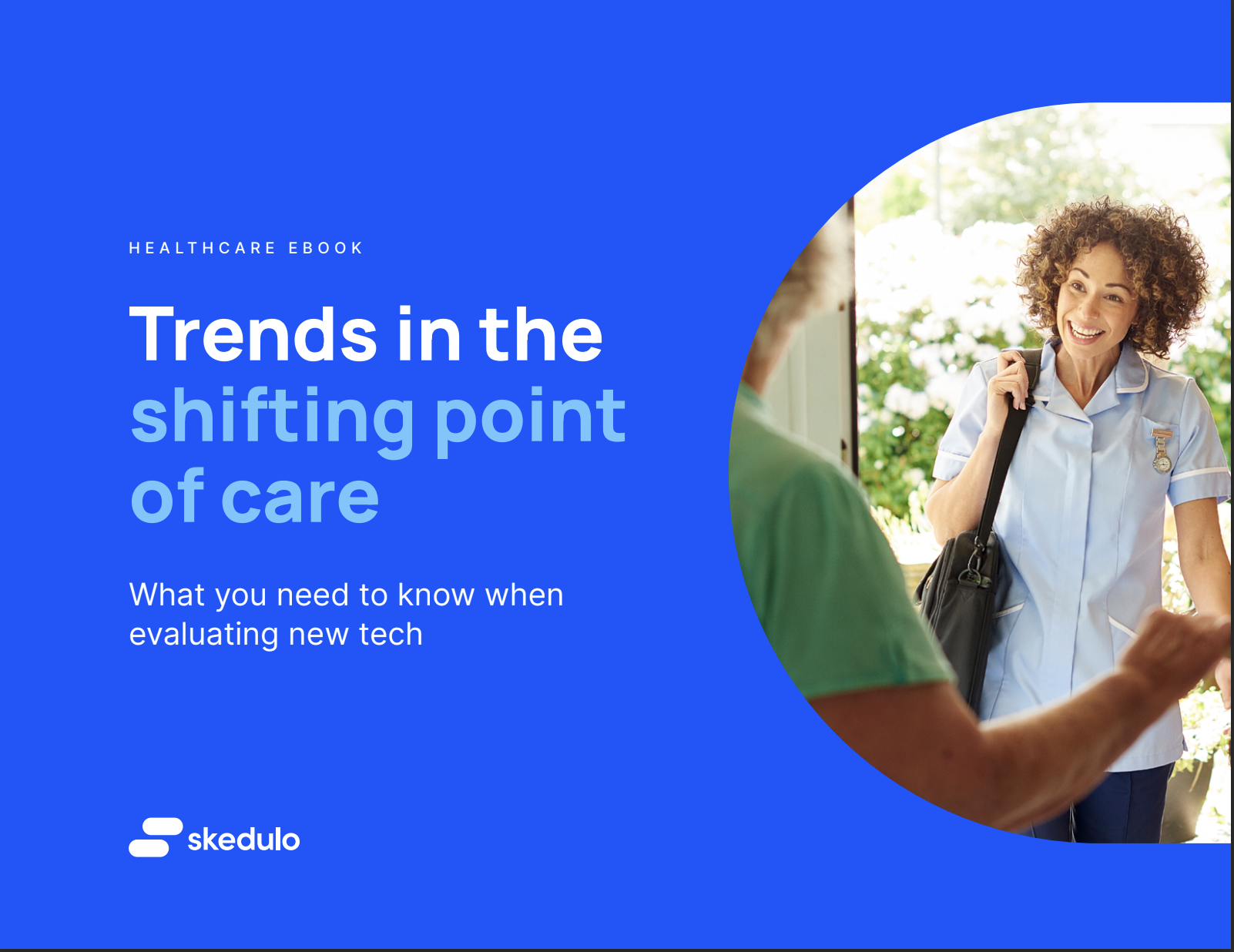 Trends In The Shifting Point Of Care | Skedulo