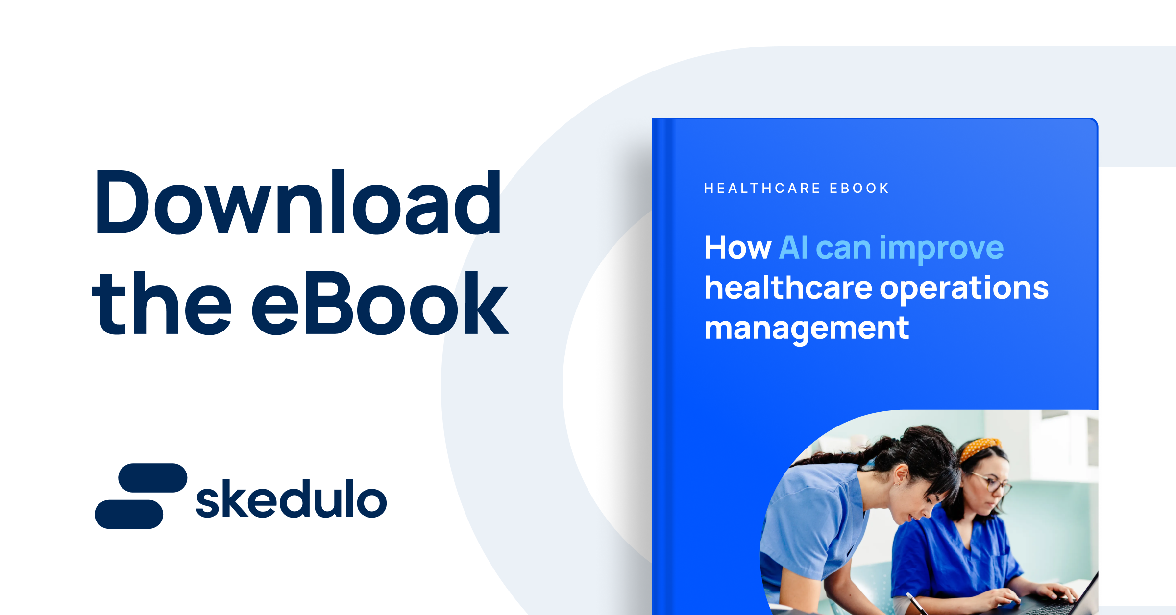 How AI Can Improve Healthcare Operations Management | Skedulo How AI Can Improve Healthcare Operations Management | Skedulo