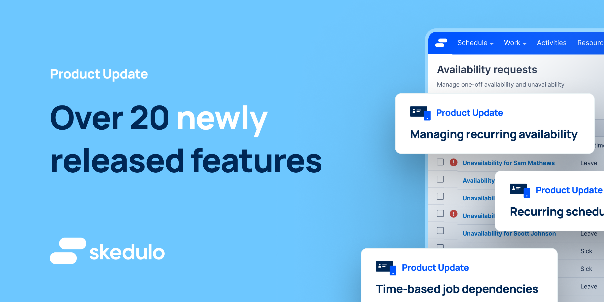 Exciting New Features Inspired by Customer Feedback | Skedulo